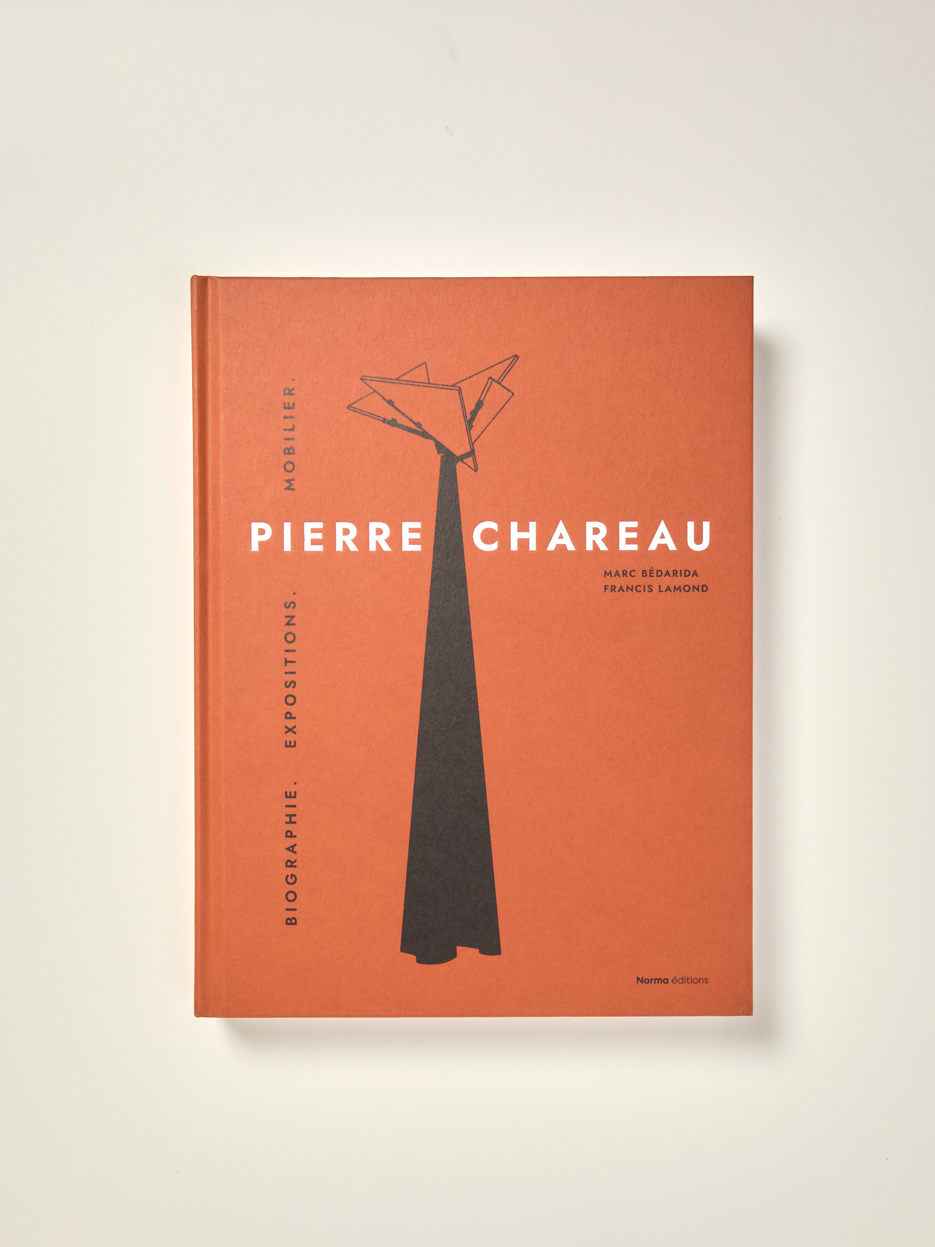 Pierre Chareau - Volume 1: Biographie. Expositions. Mobilier — William ...