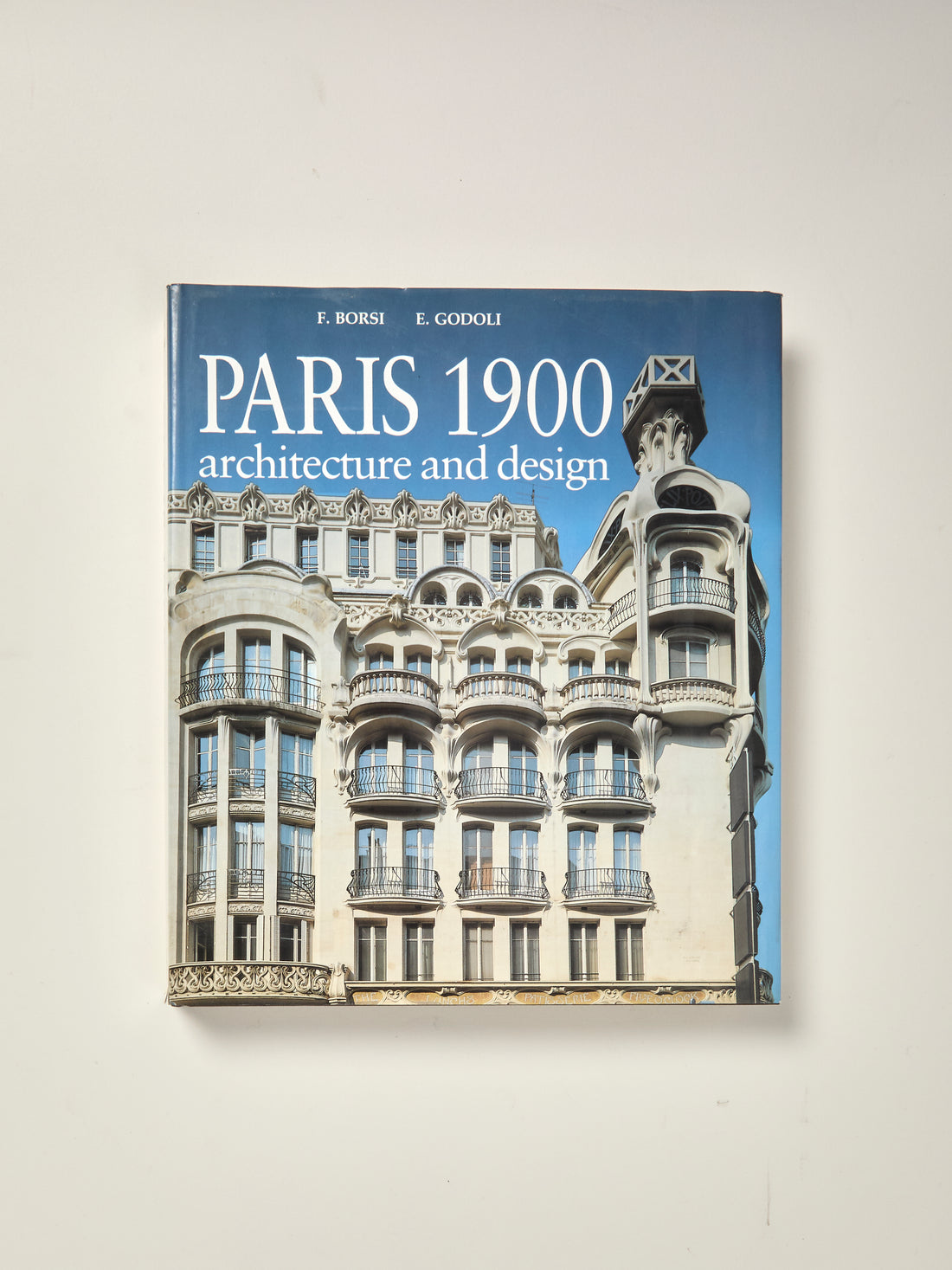 Paris 1900: Architecture and Design — William Stout Architectural Books