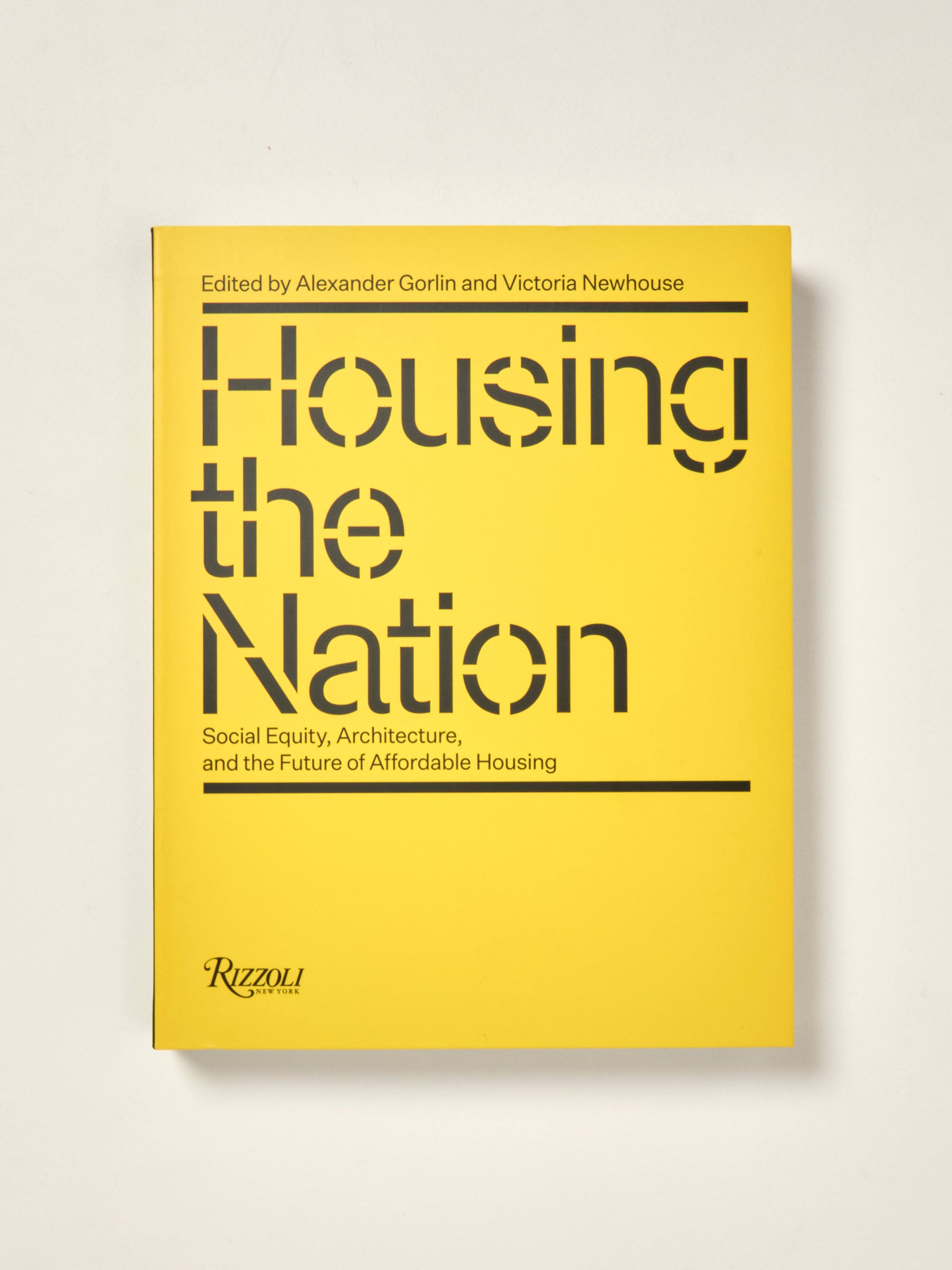 Housing the Nation: Social Equity, Architecture, and the Future of Aff ...