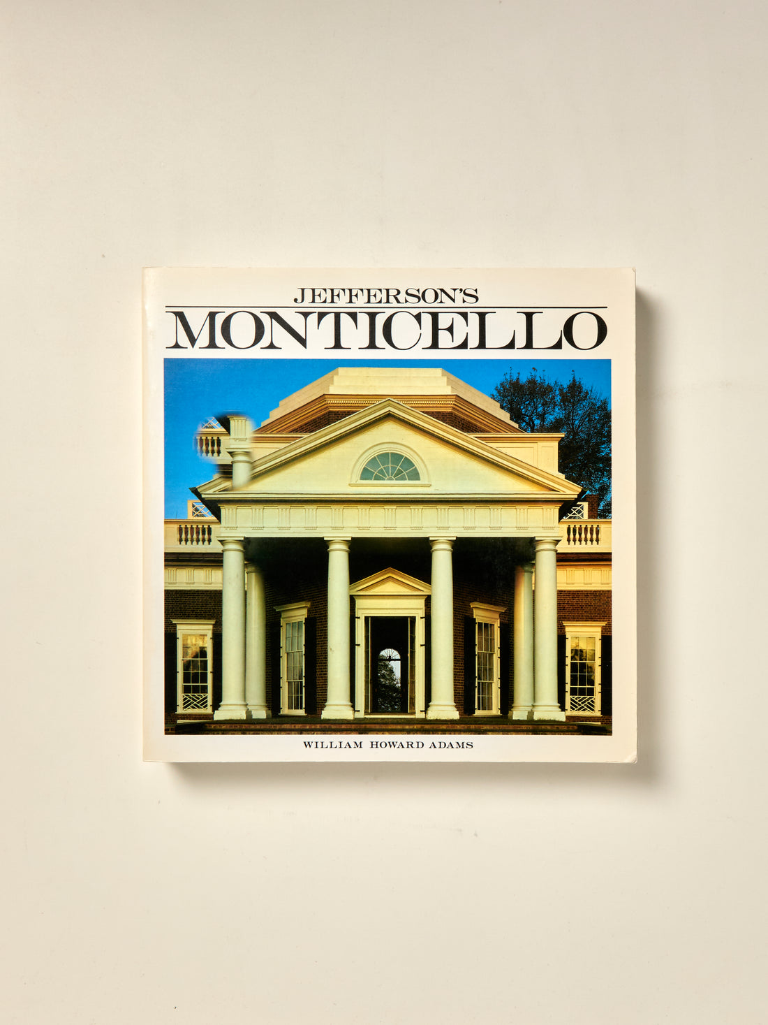 Jefferson's Monticello — William Stout Architectural Books